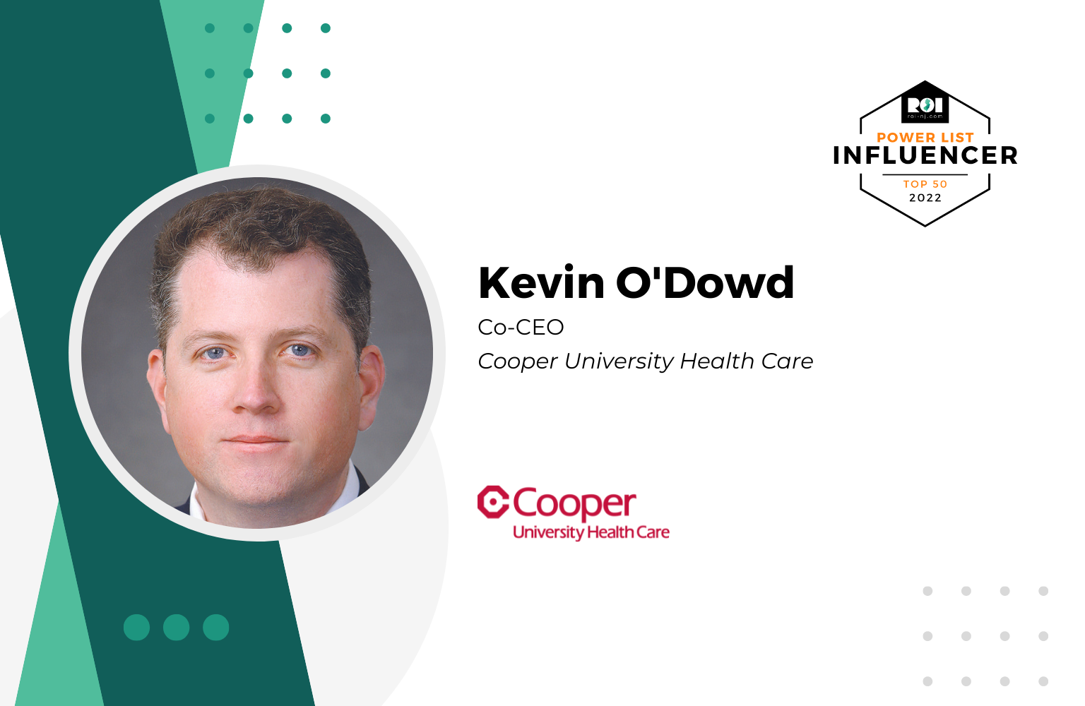 ROI Influencers: Health Care 2022 — Kevin O’Dowd | ROI-NJ