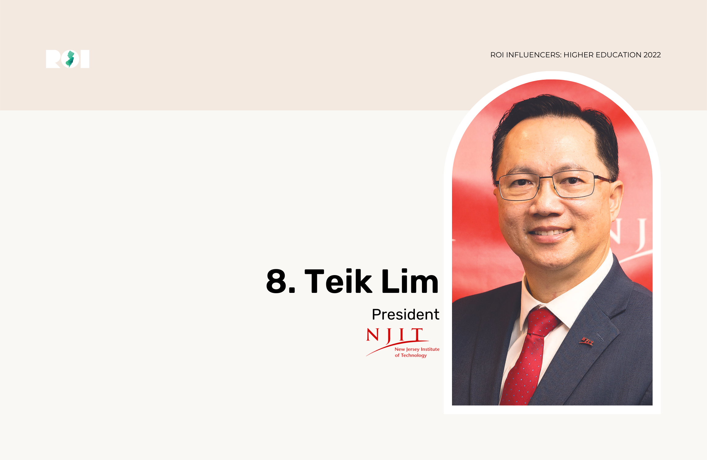 ROI Influencers: Higher Education 2022 — Teik Lim | ROI-NJ